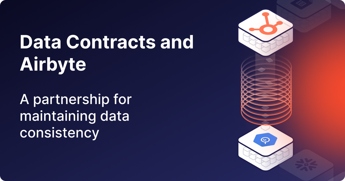 Data Contracts and Airbyte: Partnership for Data Consistency | Airbyte